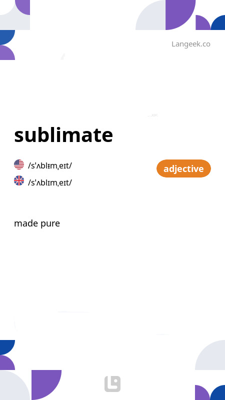 Definition & Meaning of "Sublimate" | Picture Dictionary