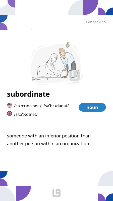 Definition & Meaning of "Subordinate" | LanGeek