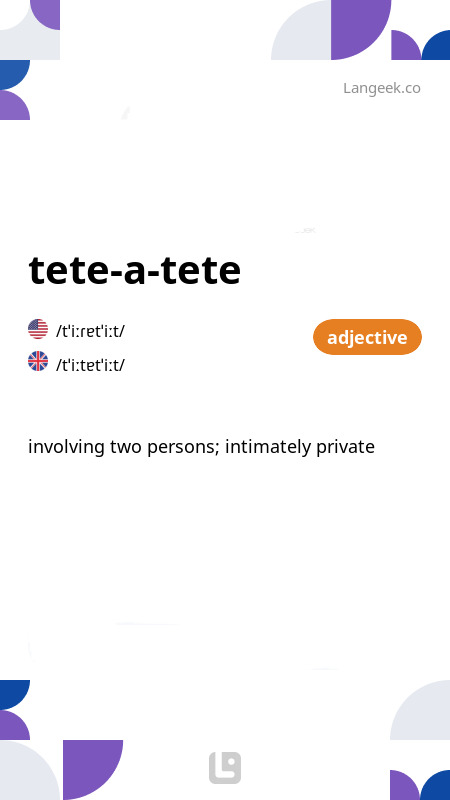Definition & Meaning of "Tete-a-tete" | Picture Dictionary