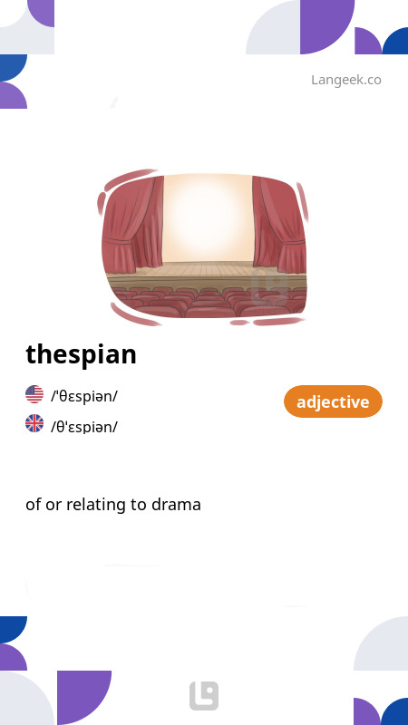 Definition & Meaning of "Thespian" | LanGeek