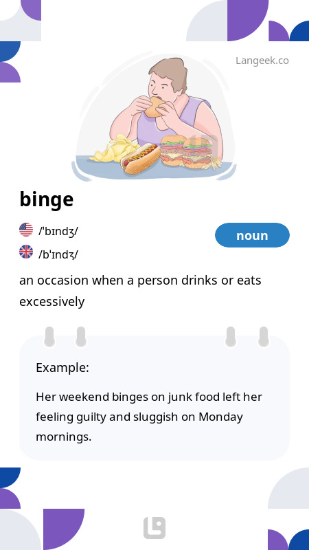Definition & Meaning of "Binge" | Picture Dictionary