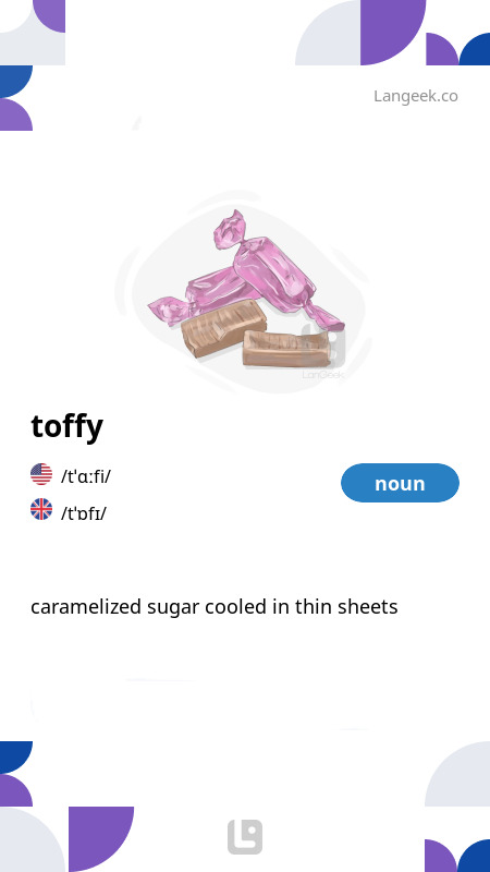 Definition & Meaning of "Toffy" | LanGeek