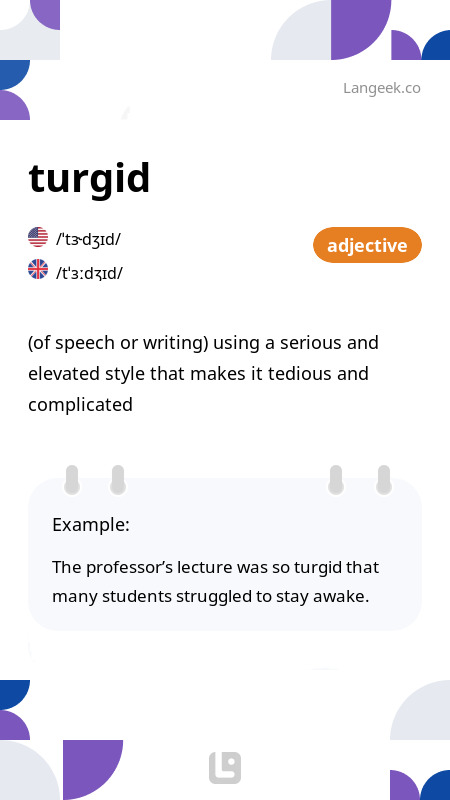Definition & Meaning of "Turgid" | LanGeek