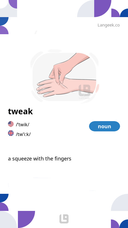 Definition & Meaning of "Tweak" | Picture Dictionary