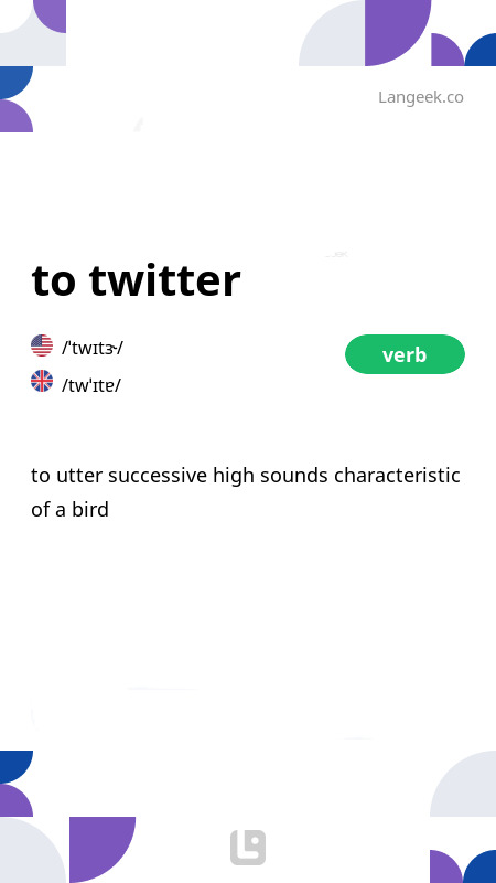 Definition & Meaning of "Twitter" | Picture Dictionary