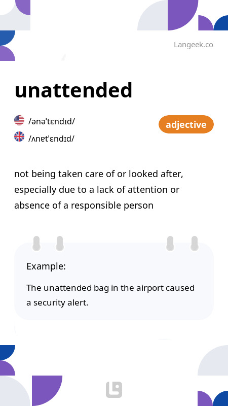 Definition & Meaning of "Unattended" | Picture Dictionary