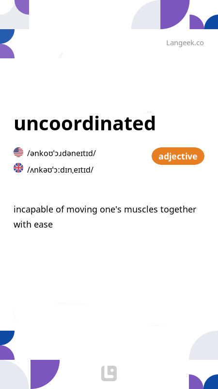 Definition & Meaning of "Uncoordinated" | Picture Dictionary
