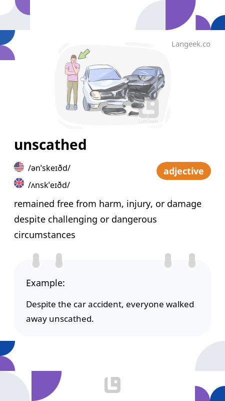 Definition & Meaning of "Unscathed" | LanGeek