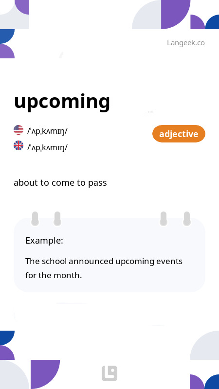 Definition & Meaning of "Upcoming" | Picture Dictionary