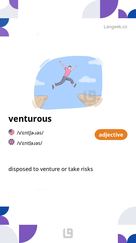 Definition & Meaning of "Venturous" | Picture Dictionary
