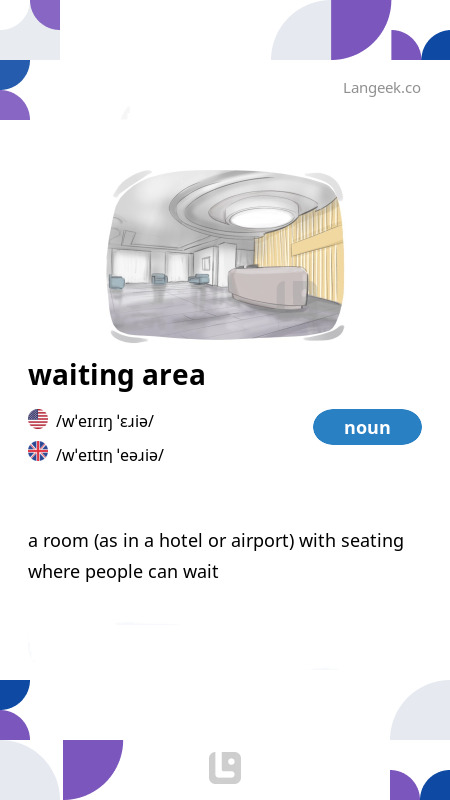 Definition & Meaning of "Waiting area" | Picture Dictionary