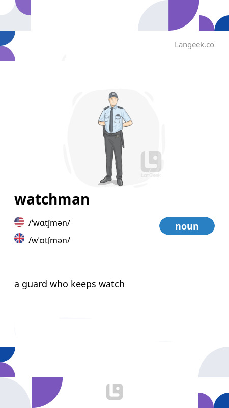 Definition & Meaning of "Watchman" | LanGeek