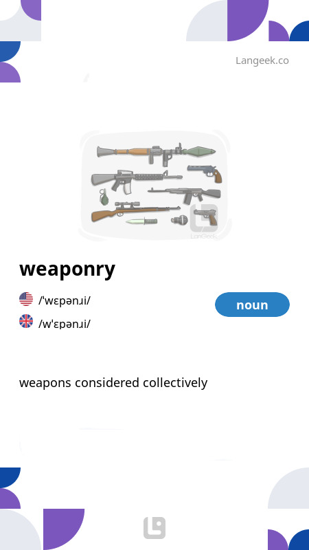 Definition & Meaning of "Weaponry" | Picture Dictionary
