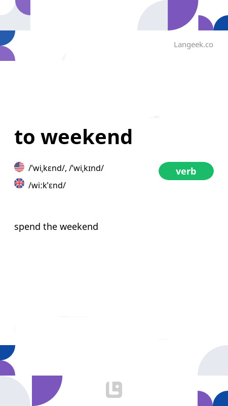 Definition & Meaning of "Weekend" | LanGeek