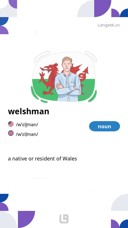 Definition & Meaning of "Welshman" | LanGeek