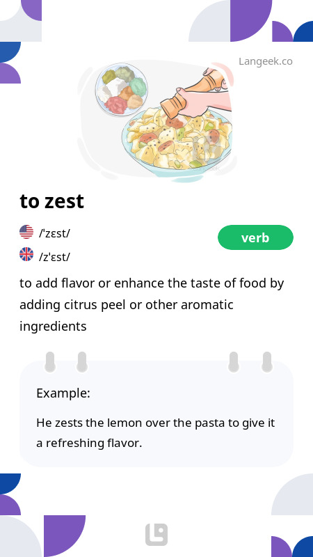 Definition & Meaning of "Zest" | LanGeek