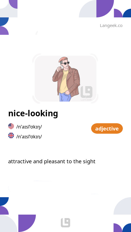 Definition & Meaning of "Nice-looking" | Picture Dictionary