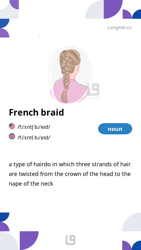 Definition & Meaning of "French braid" | LanGeek