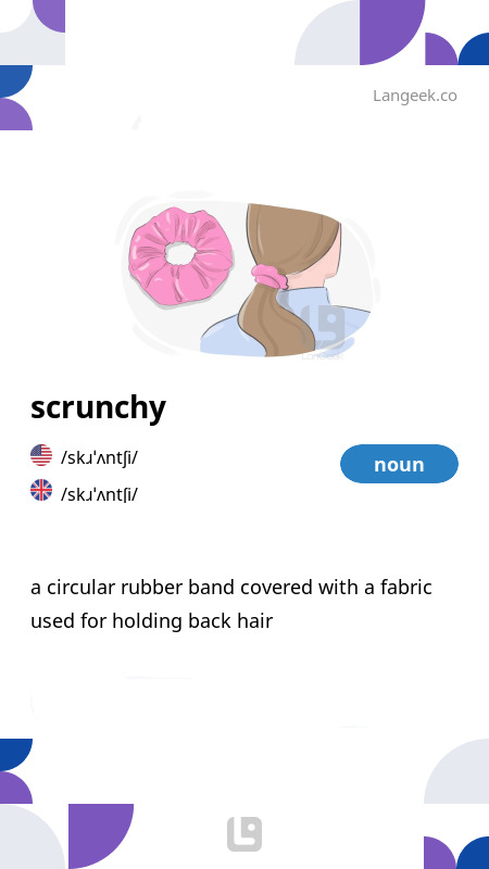 Definition & Meaning of "Scrunchy" | Picture Dictionary
