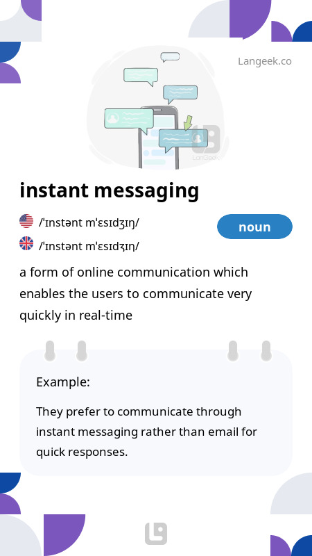 Definition & Meaning of "Instant messaging" | LanGeek