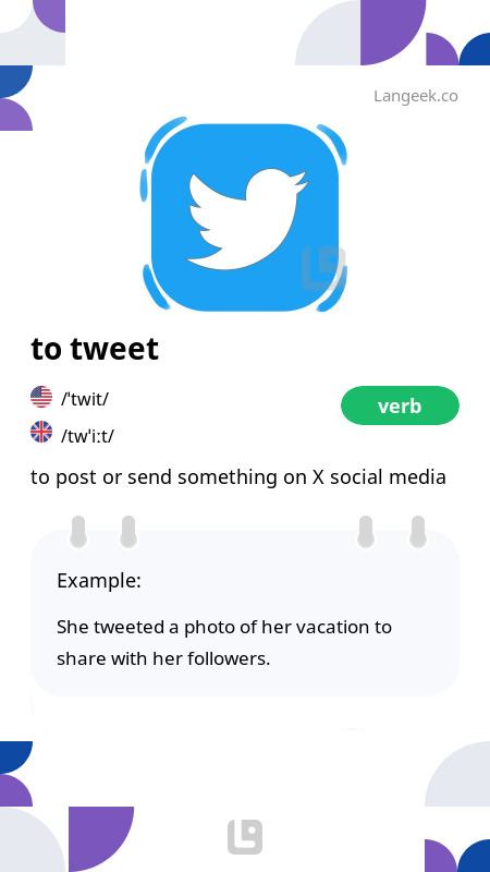 Definition & Meaning of "Tweet" | LanGeek