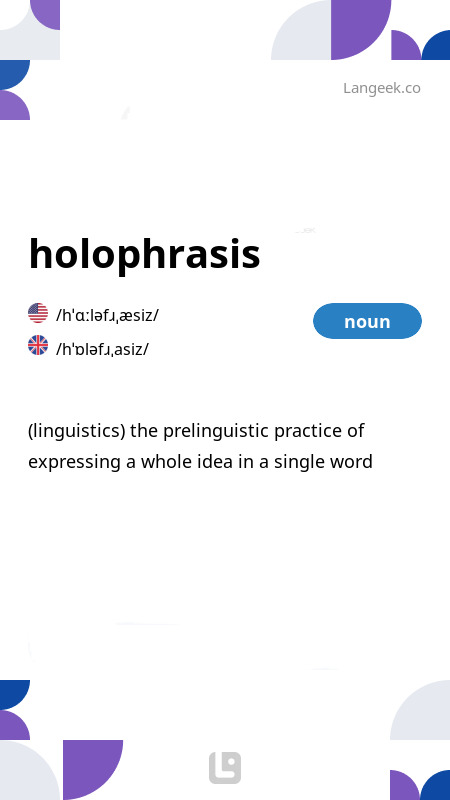 Definition & Meaning of "Holophrasis" | Picture Dictionary