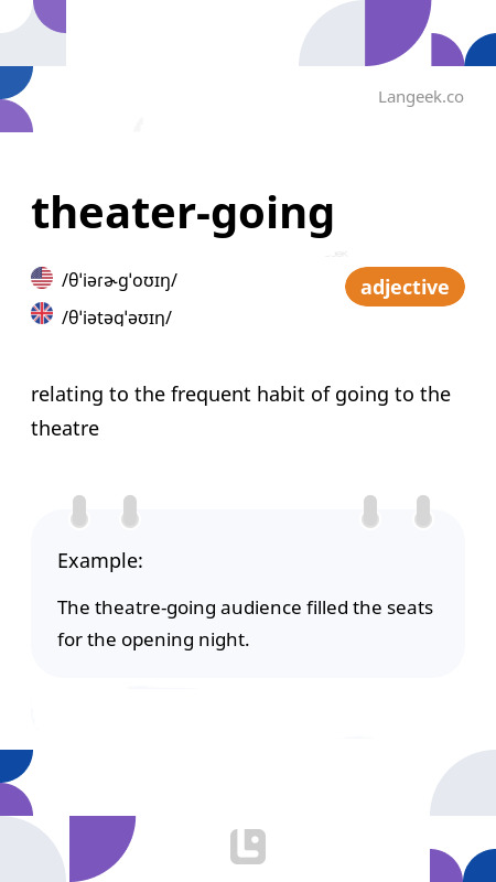 Definition & Meaning of "Theater-going" | Picture Dictionary