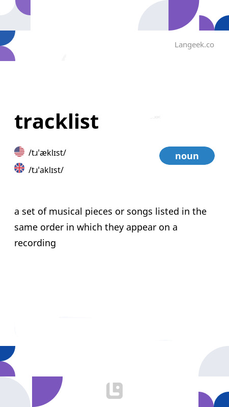 Definition & Meaning of "Tracklist" | LanGeek