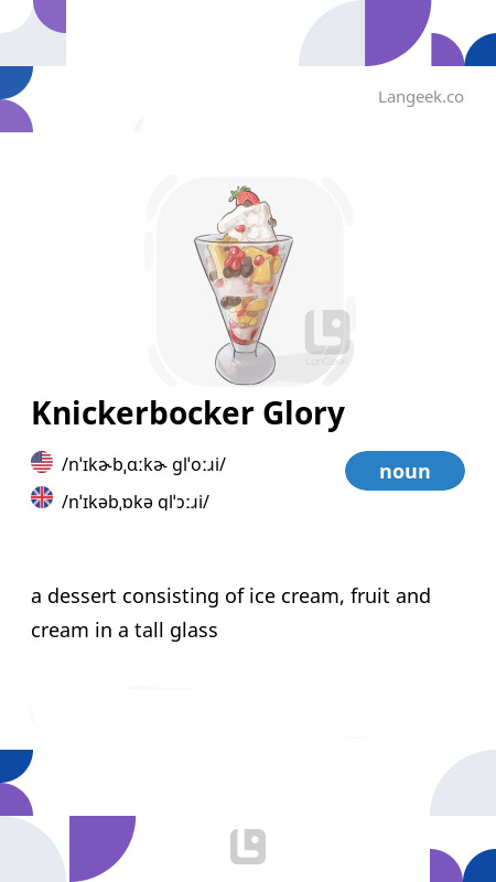 Definition & Meaning of "Knickerbocker glory" | LanGeek