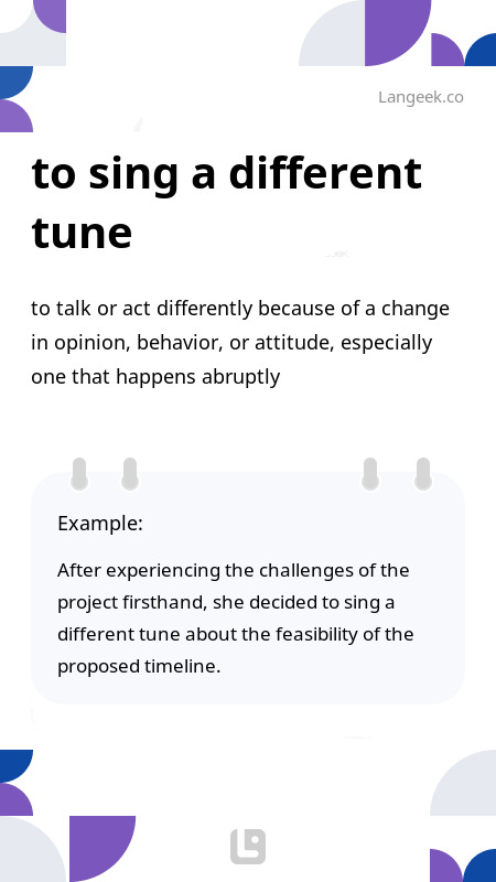 Definition & Meaning of "Sing a different tune" | Picture Dictionary
