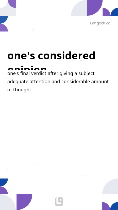 Definition & Meaning of "Considered opinion" | Picture Dictionary