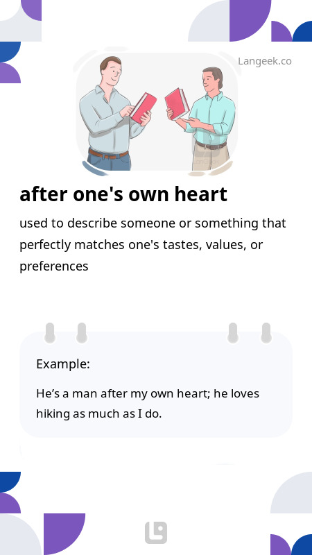 Definition & Meaning of "After own heart" | LanGeek