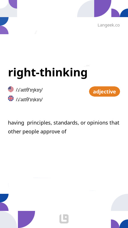 Definition & Meaning of "Right-thinking" | Picture Dictionary