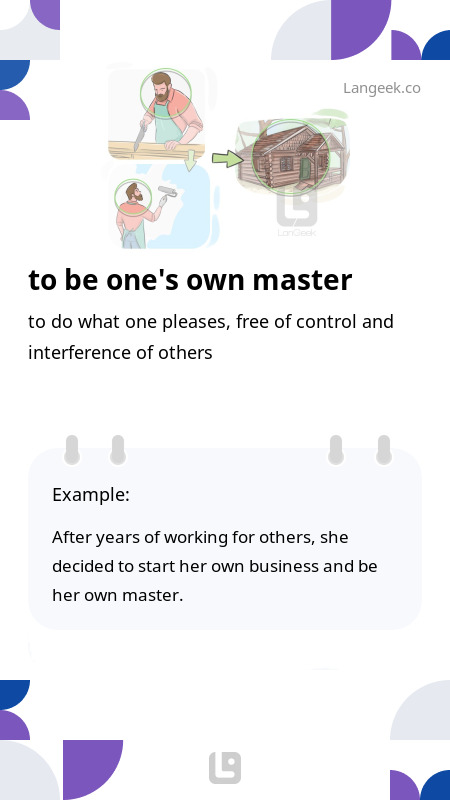 Definition & Meaning of "Be own master" | Picture Dictionary