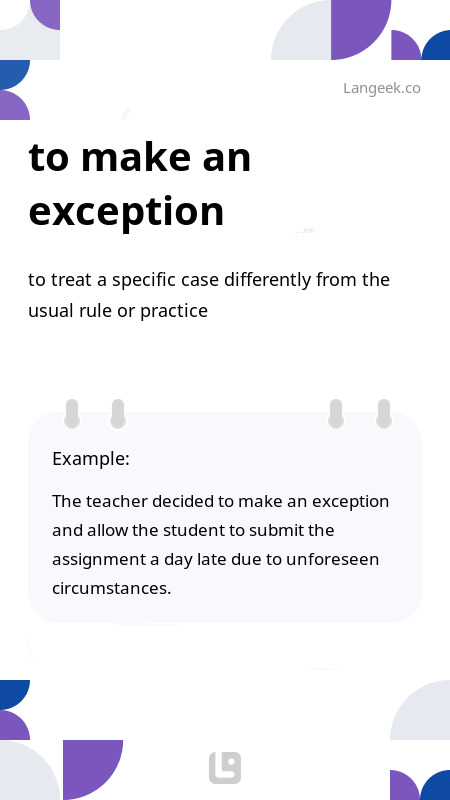 Definition & Meaning of "Make an exception" | Picture Dictionary