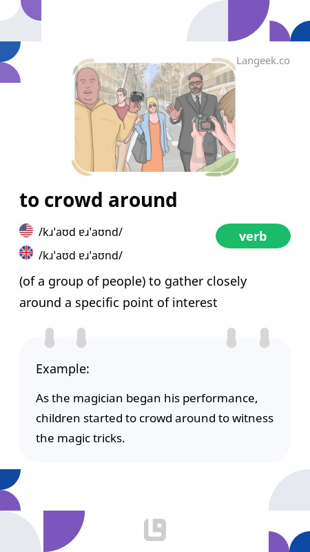 Definition & Meaning of "Crowd around" | Picture Dictionary
