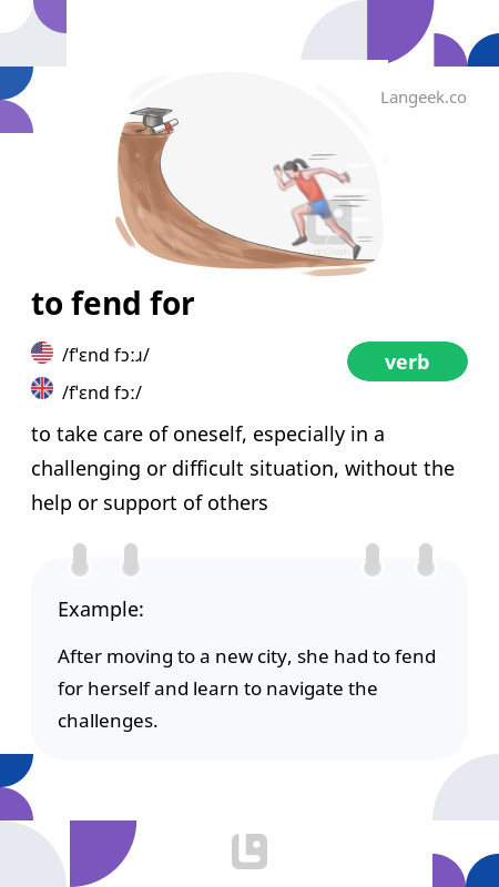 Definition & Meaning of "Fend for" | LanGeek