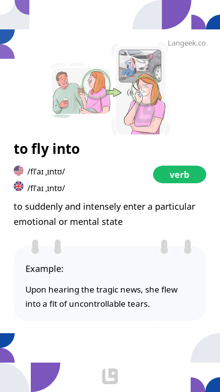 Definition & Meaning of "Fly into" | LanGeek