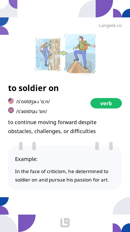 Definition & Meaning of "Soldier on" | Picture Dictionary