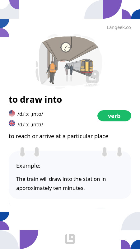 Definition & Meaning of "Draw into" | LanGeek