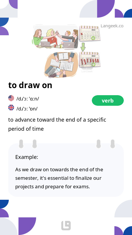 Definition & Meaning of "Draw on" | Picture Dictionary