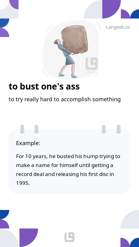 Definition & Meaning of "Bust ass" | LanGeek
