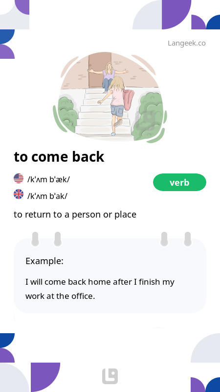 Definition & Meaning of "Come back" | Picture Dictionary