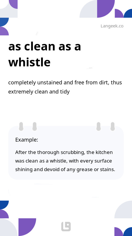 Definition & Meaning of "Clean as a whistle" | Picture Dictionary