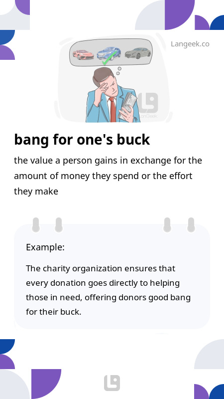 Definition & Meaning of "Bang for buck" | Picture Dictionary