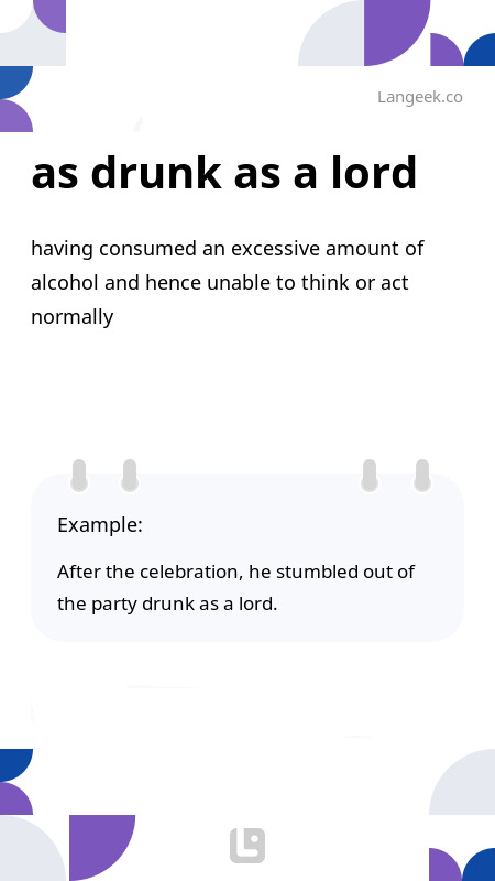 Definition & Meaning of "Drunk as a lord" | LanGeek