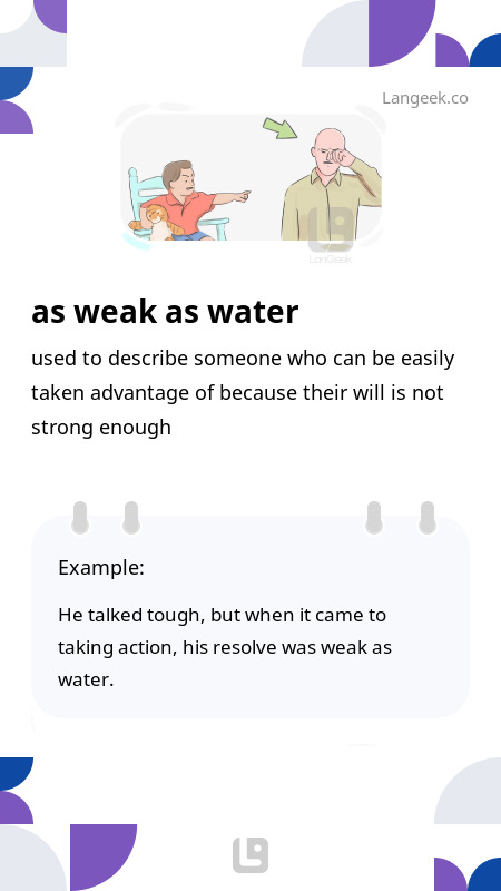 Definition & Meaning of "Weak as water" | LanGeek