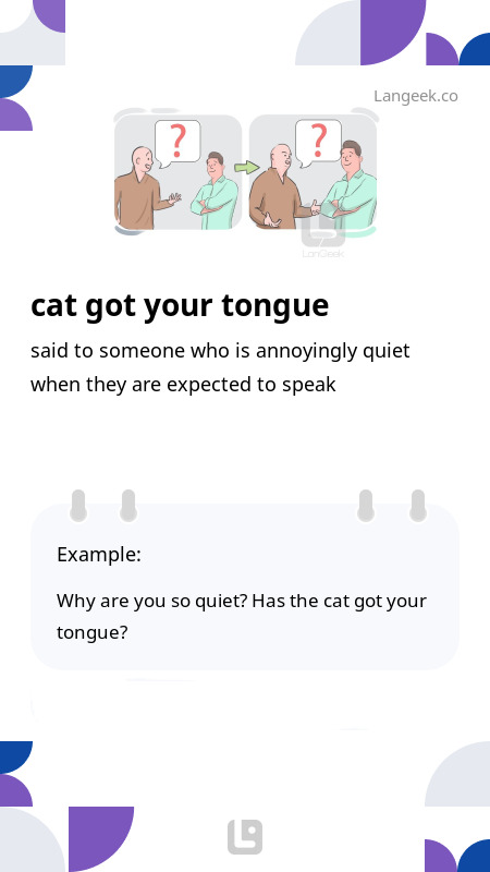 Definition & Meaning of "Cat got your tongue" | Picture Dictionary