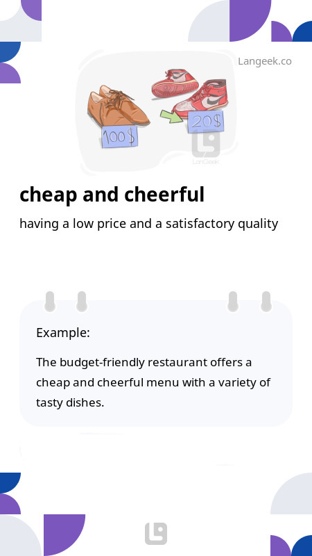 Definition & Meaning of "Cheap and cheerful" | Picture Dictionary