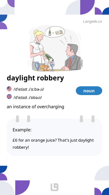 Definition & Meaning of "Daylight robbery" | Picture Dictionary